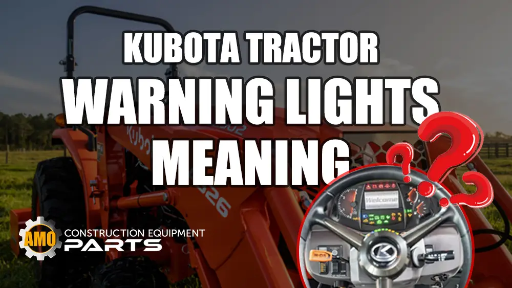Kubota Tractor Warning Lights Meanings and Troubleshooting Guide